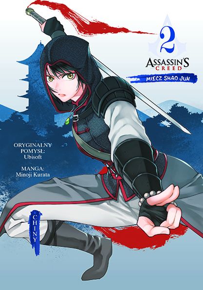Assassin's Creed: Miecz Shao Jun. Chiny. Tom 2 by Minoji Kurata | Goodreads