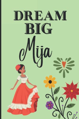 Dream Big Mija: Journal for Women and Girls, A Dream Big Journal by ...