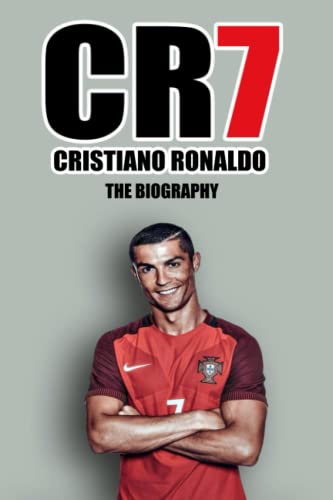 CR7 The biography: The story of Cristiano Ronaldo by Nabil HKM | Goodreads