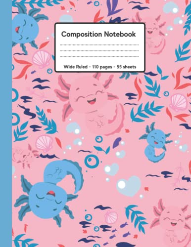 Axolotl Composition Notebook: Blank Wide Ruled Paper Notebook ...