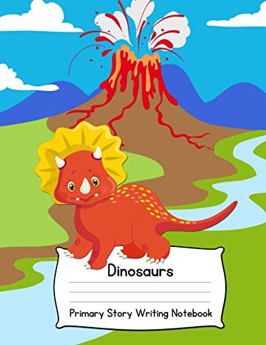 Dinosaurs: Primary Story Writing Notebook by Wilder Grace Books | Goodreads