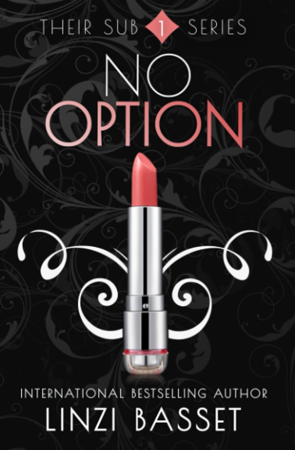 No Option: A Later-in-life Billionaire Romance by Linzi Basset | Goodreads