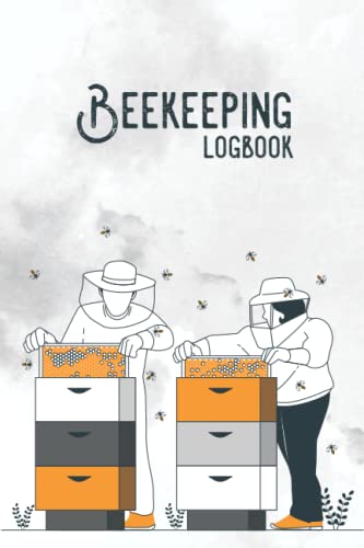 Beekeeping Logbook: Bee Hive and Colony Inspection Log, Beekeeping ...