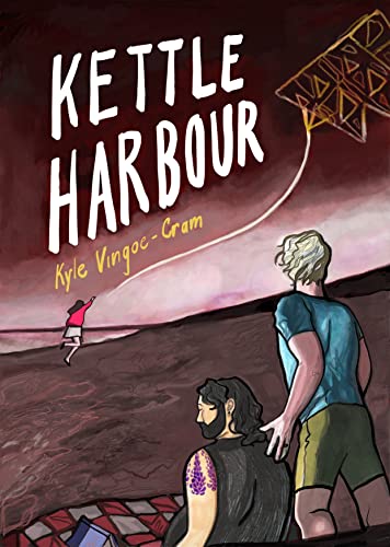 Kettle Harbour by Kyle Vingoe-Cram | Goodreads