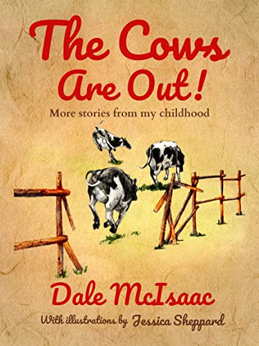 The Cows Are Out by Dale McIsaac | Goodreads