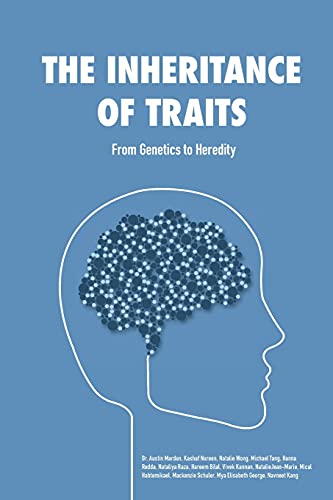The Inheritance of Traits: From Genetics to Heredity by Kashaf Noreen ...