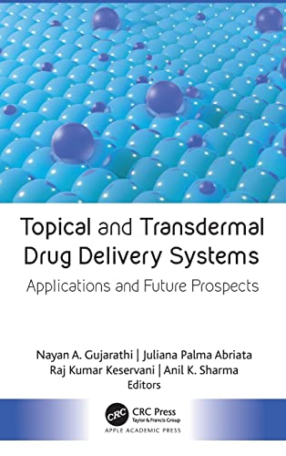 Topical and Transdermal Drug Delivery Systems: Applications and Future ...