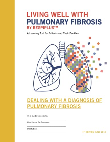 Dealing With a Diagnosis of Pulmonary Fibrosis: A Learning Tool for ...