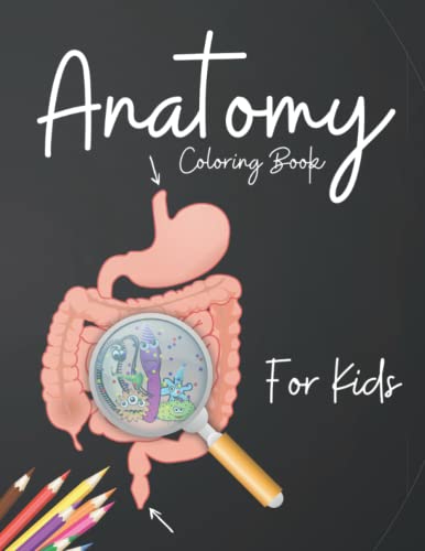 Anatomy coloring book for kids: Human Body Anatomy Coloring Book For ...