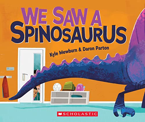 We Saw a Spinosaurus by Kyle Mewburn | Goodreads