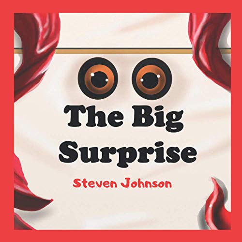 The Big Surprise: Abbybooks4kids by Steven Johnson | Goodreads