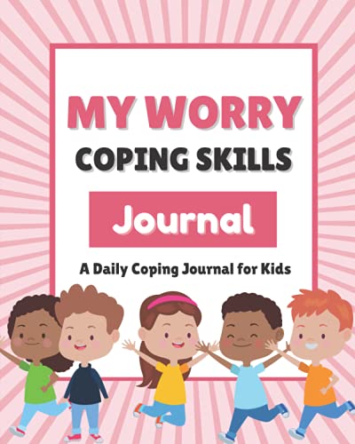 My Worry Coping Skills Journal: A Daily Coping Journal for Kids by ...
