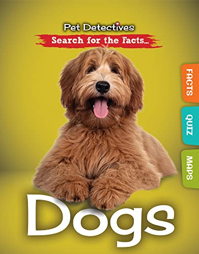 Dogs (Pet Detectives: Search for the Facts) by Lindsey Lowe | Goodreads
