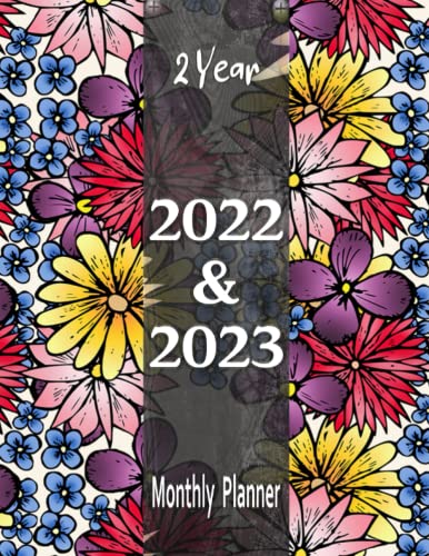 2 Year Monthly Planner 2022-2023: Floral Cover 2 Year Calendar Monthly ...