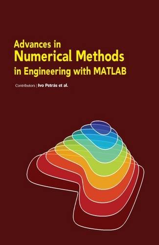 Advances in Numerical Methods in Engineering with MATLAB by Ivo Petras ...