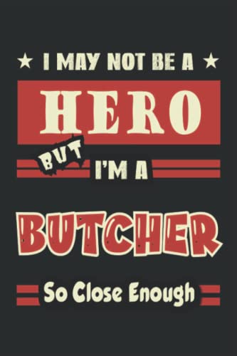 Hero Butcher Gift Notebook: 6x9 inch Journal Notebook 120 pages ...