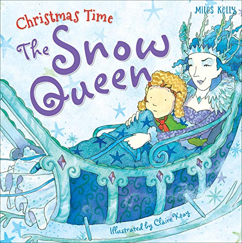 Christmas Time The Snow Queen by Miles Kelly Publishing | Goodreads