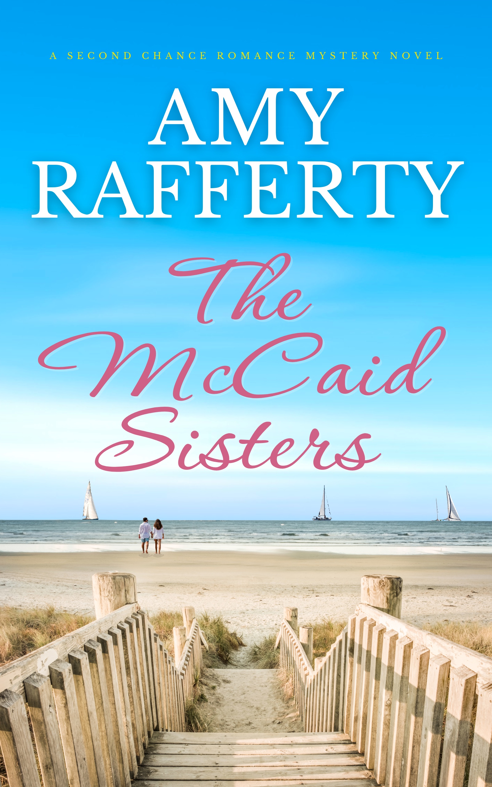 The McCaid Sisters: A Second Chance Romance Mystery Novel by Amy ...