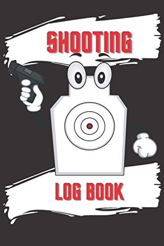 Shooting Log Book: Long Range Shooting Handbook For Collectors And Gun ...