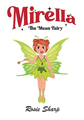 Mirella The Mean Fairy by Rosie Sharp | Goodreads