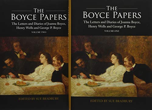 The Boyce Papers: The Letters and Diaries of Joanna Boyce, Henry Wells ...