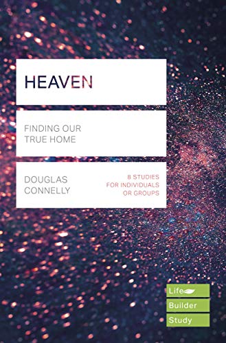 Heaven (Lifebuilder Study Guides): Finding Our True Home by unknown ...