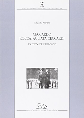Ceccardo Roccatagliata Ceccardi Un poeta forse ritrovato Ist Lombardo ...