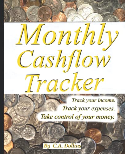 Monthly Cashflow Tracker: Track your income. Track your expenses. Take ...