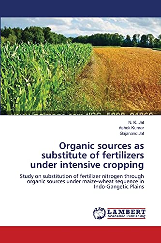 Organic sources as substitute of fertilizers under intensive cropping ...