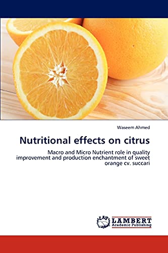 Nutritional effects on citrus: Macro and Micro Nutrient role in quality ...