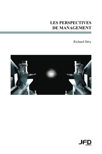 Les perspectives de management (French Edition) by Richard Dery | Goodreads