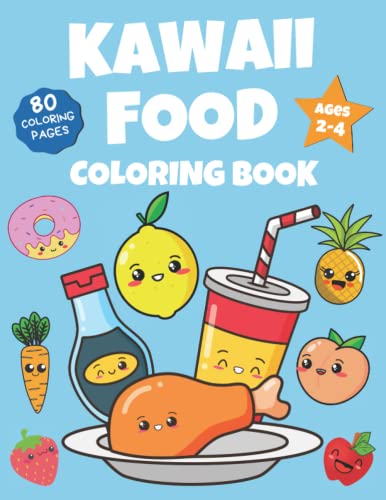 Kawaii Food Book For Toddlers 2-4: Kawaii Food Colouring Pages For ...