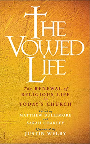 The Vowed Life: The promise and demand of baptism by Matthew Bullimore ...