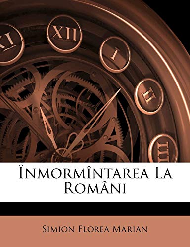 Înmormîntarea La Români (Romanian Edition) by Simion Florea Marian ...