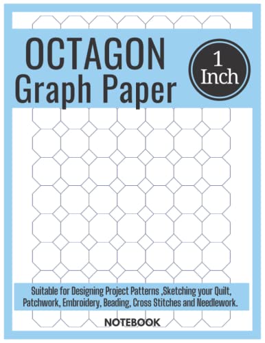 Octagon Graph Paper Notebook 1-Inch: Octagonal Sheets for all your ...