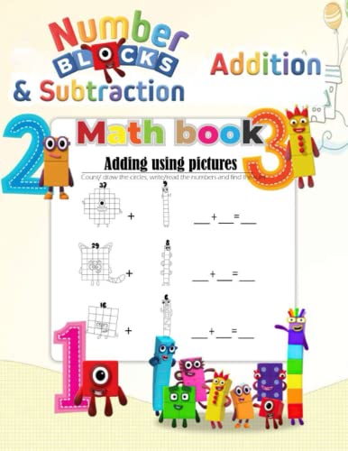 Numberblocks Addition & Subtraction Math Book: Math Workbook Grade 3: 62 Pages of Addition ...