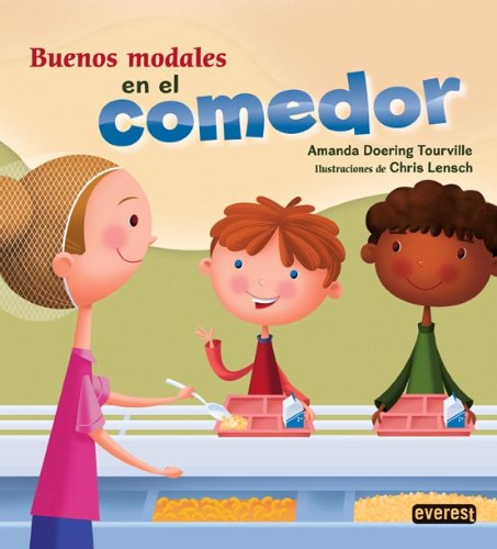 Buenos modales en el comedor by Amanda Doering Tourville | Goodreads
