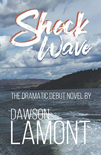 ShockWave by Dawson Lamont | Goodreads
