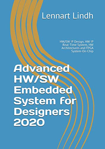 Advanced HW/SW Embedded System for Designers 2020: HW/SW IP Design, HW ...