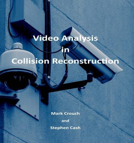 Video Analysis in Collision Reconstruction by Mark Crouch | Goodreads