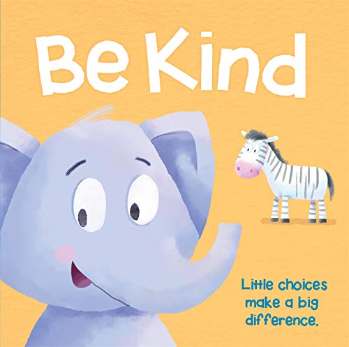 Be Kind by Igloo Books | Goodreads
