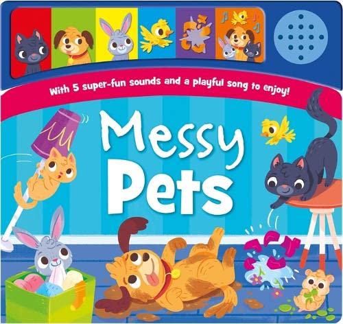 Messy Pets Happy Sounds by unknown author | Goodreads