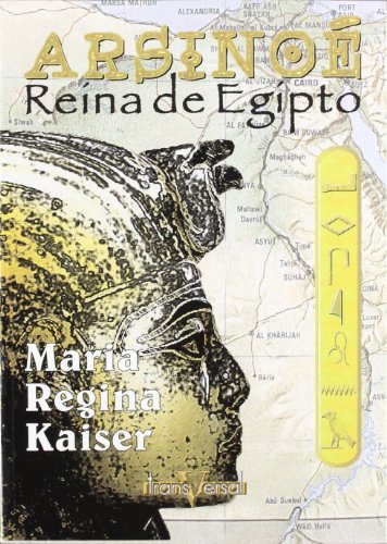 Arsinoé, Reina de Egipto (Transversal) by Maria Regina Kaiser | Goodreads