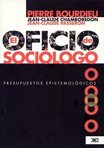 El Oficio De Sociologo by Pierre Bourdieu | Goodreads