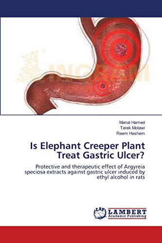 Is Elephant Creeper Plant Treat Gastric Ulcer?: Protective and ...