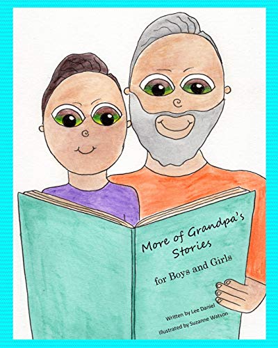 More of Grandpa's Stories For Boys and Girls by Lee Alton Daniel ...