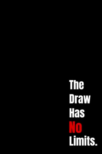 The drawing has no limits: A notebook for drawing or creation a perfect ...