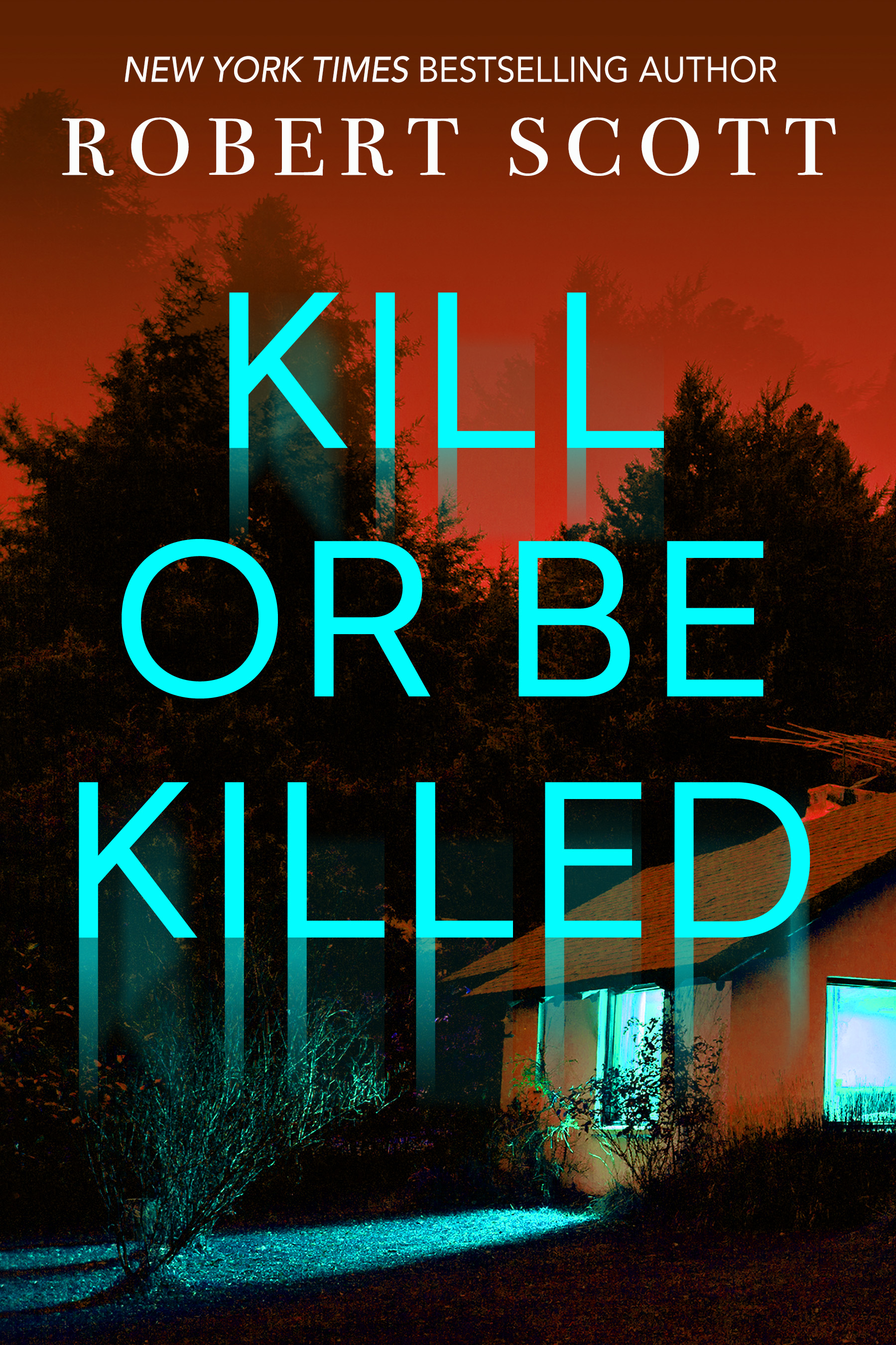Kill or Be Killed by Robert Scott | Goodreads