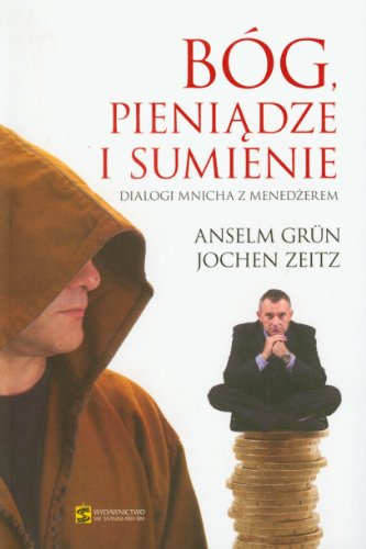 Bog pieniadze i sumienie (Polish Edition) by Anselm Grün | Goodreads