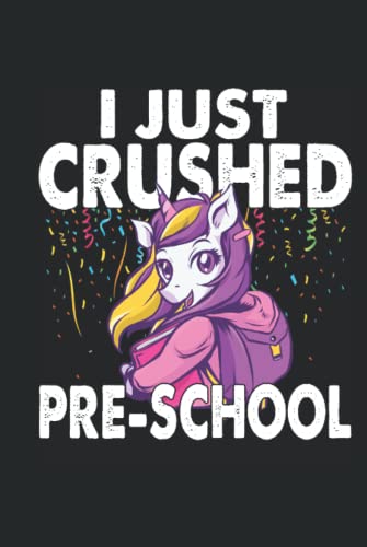 I Crushed Kindergarten Pre-School: Lined Notebook (6x9) 120 pages by ...